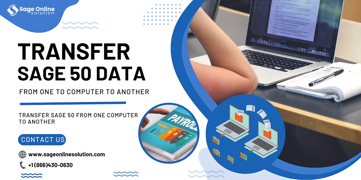 Most Convenient Ways to Transfer Sage 50 from One Computer to Another ...