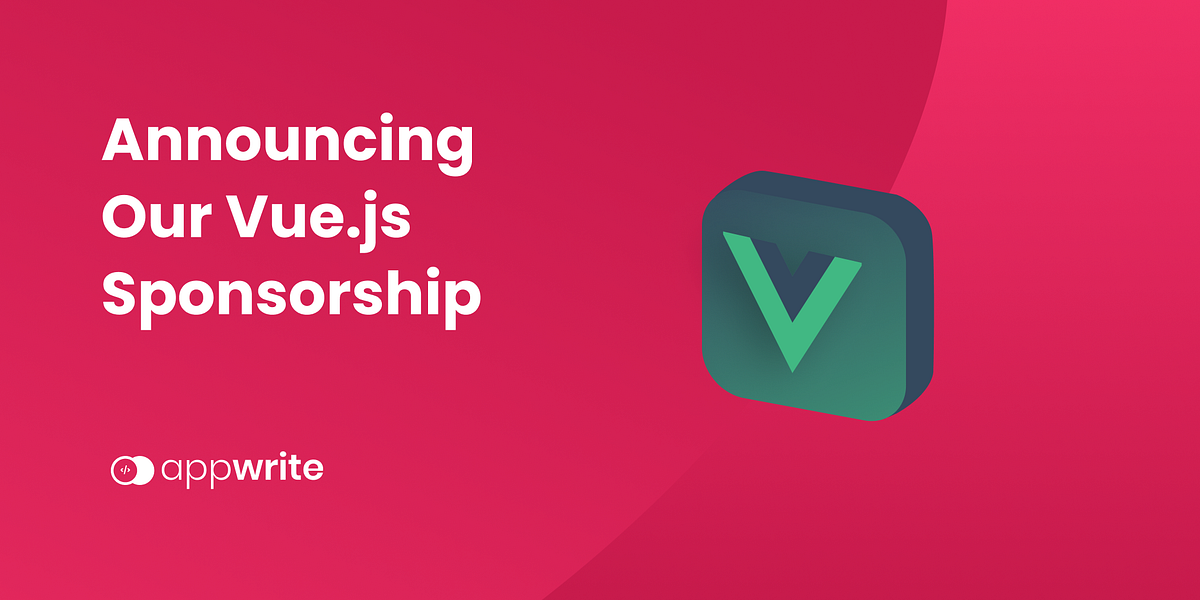 Appwrite Is Proud to Become the Special Sponsor for the Vue.js Project | by Eldad A. Fux ...