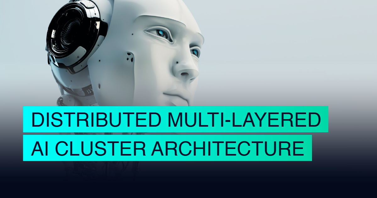 Distributed Multi-Layered AI Cluster Architecture | by AdHive.tv ...