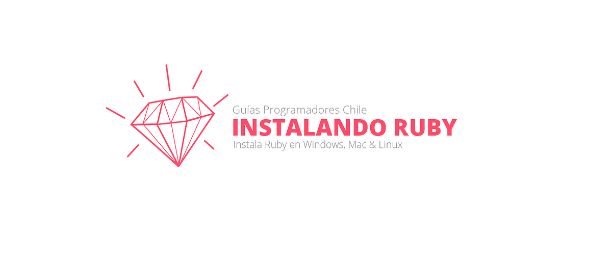 Instalando Ruby. Ruby es un lenguaje de programación muy… | by Eric Maxwell | Medium