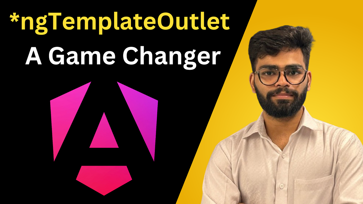 Why *ngTemplateOutlet is a Game-Changer for Dynamic Angular UIs | by Paras Bhatiwal | Medium