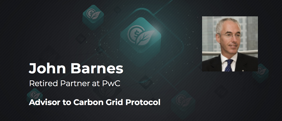 Advisor Spotlight: John Barnes, PwC | by Andy CGRID | Carbon Grid Protocol | Medium
