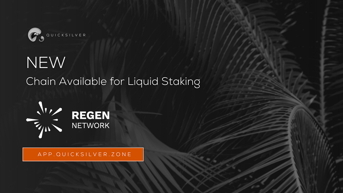 Regen Network Onboarded onto Quicksilver Liquid Staking | by ...