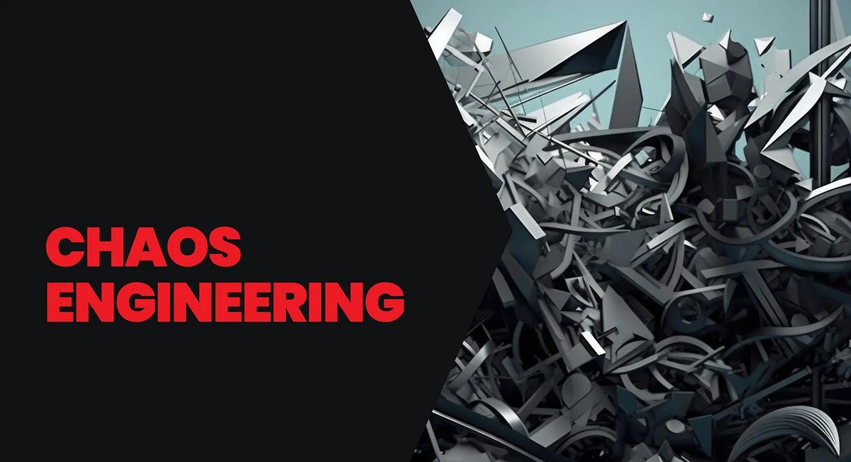 Embracing the Chaos: A Deep Dive into Chaos Engineering | by Ali ...