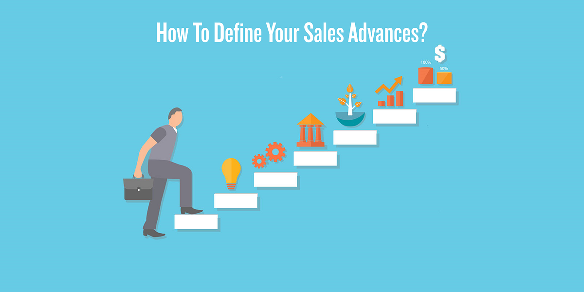 Step 6: Define your advances - 8 steps to win sales | Startup to Scaleup