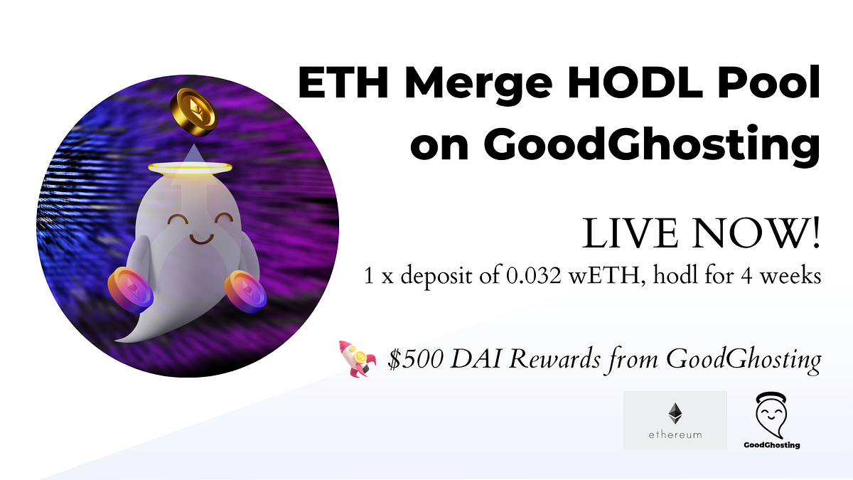 ETH Merge hodl Pool on GoodGhosting | by HaloFi 😇 (prev. GoodGhosting ...