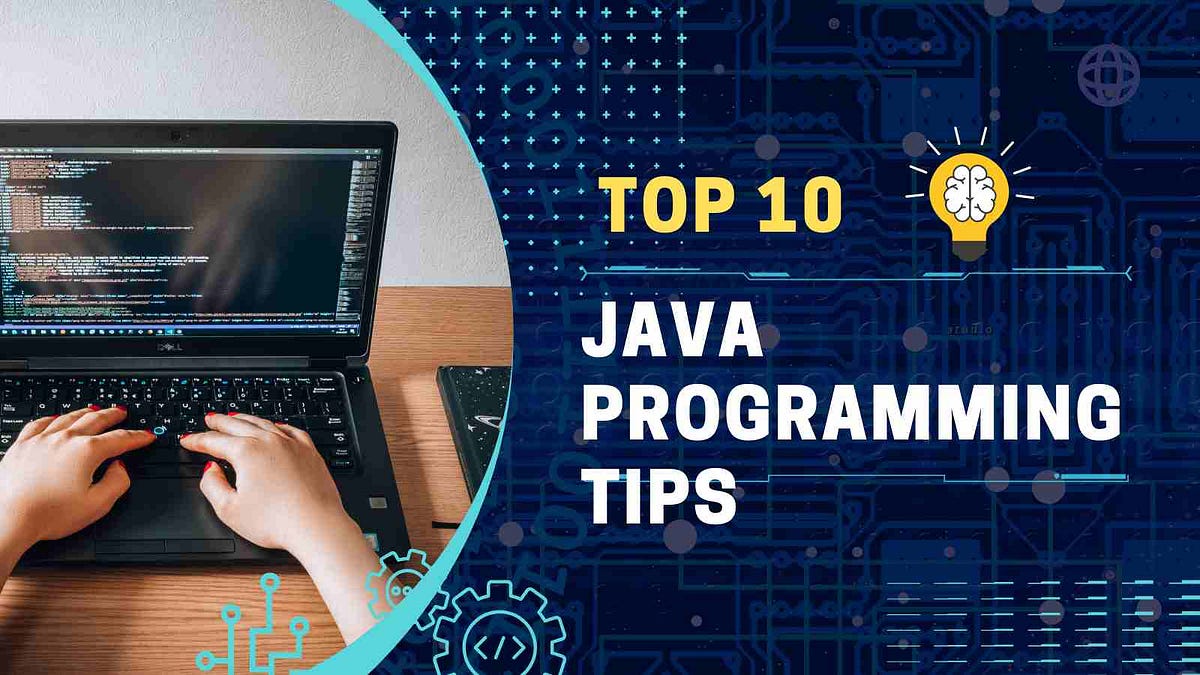 10 Essential Java Tips and Tricks Every Developer Should Know to Boost Java Skill | by aneesh ...