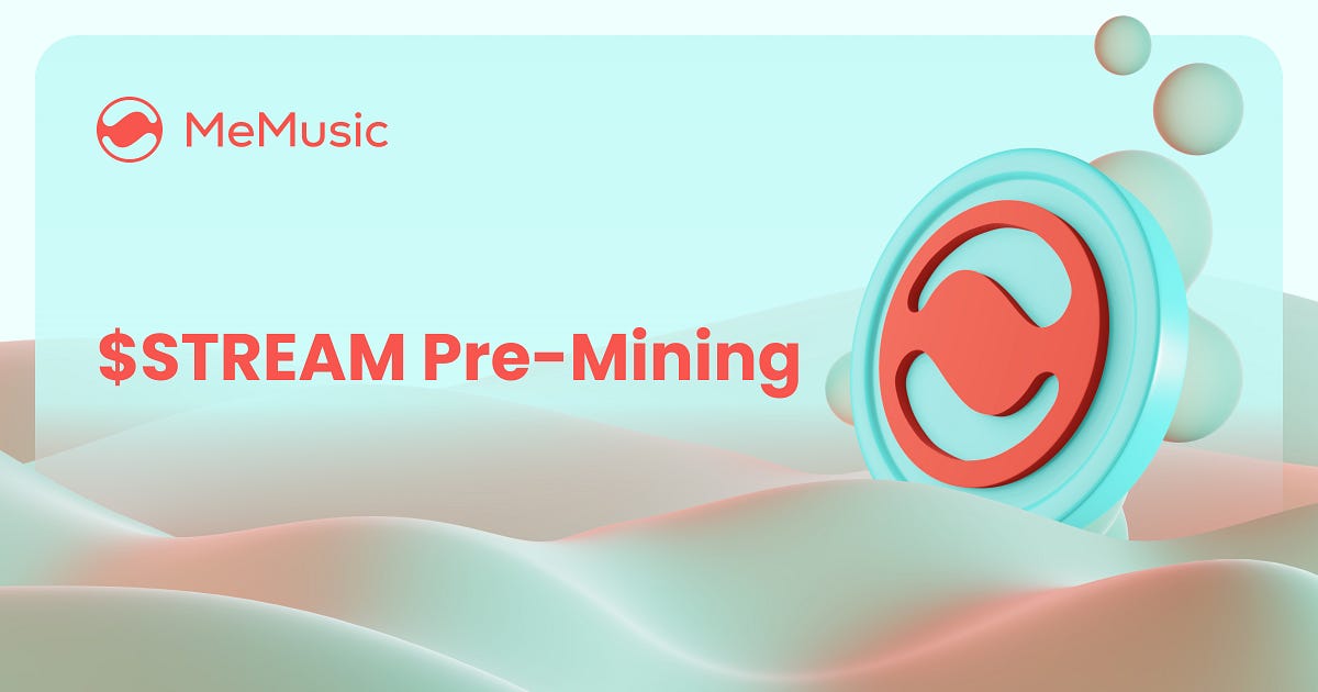 $STREAM pre-mining to begin soon! | by MeMusic Official | Medium