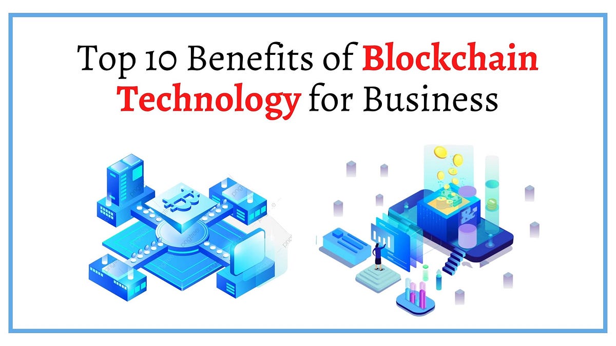 Top 10 Benefits of Blockchain Technology for Business | by Aliona Miller | Sparx IT | Medium