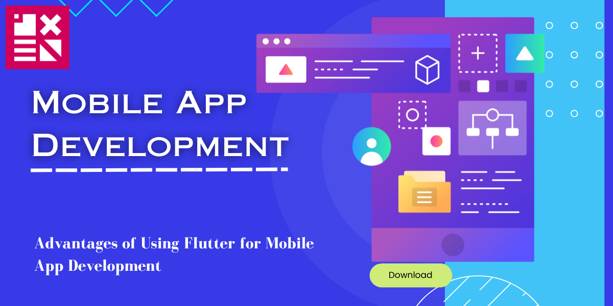 Advantages of Using Flutter for Mobile App Development | by IXEN ...