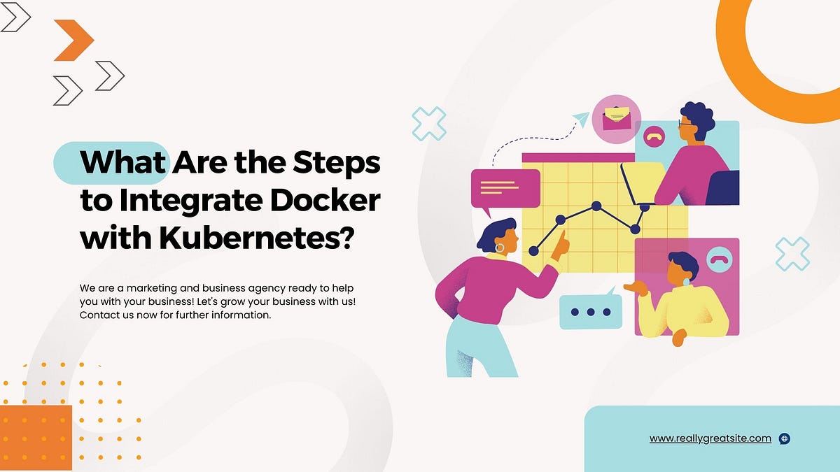 What Are the Steps to Integrate Docker with Kubernetes? | by Harold ...