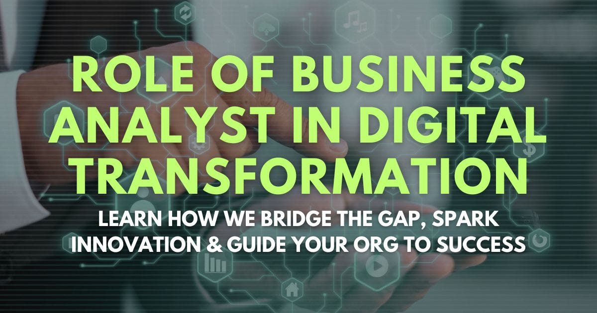 How Business Analysts Drive Digital Transformation and Spark Innovation ...