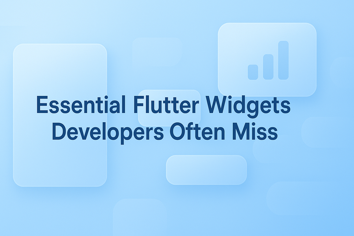 10 Flutter Widgets Every Developer Should Know | by Sagar Soham | Medium
