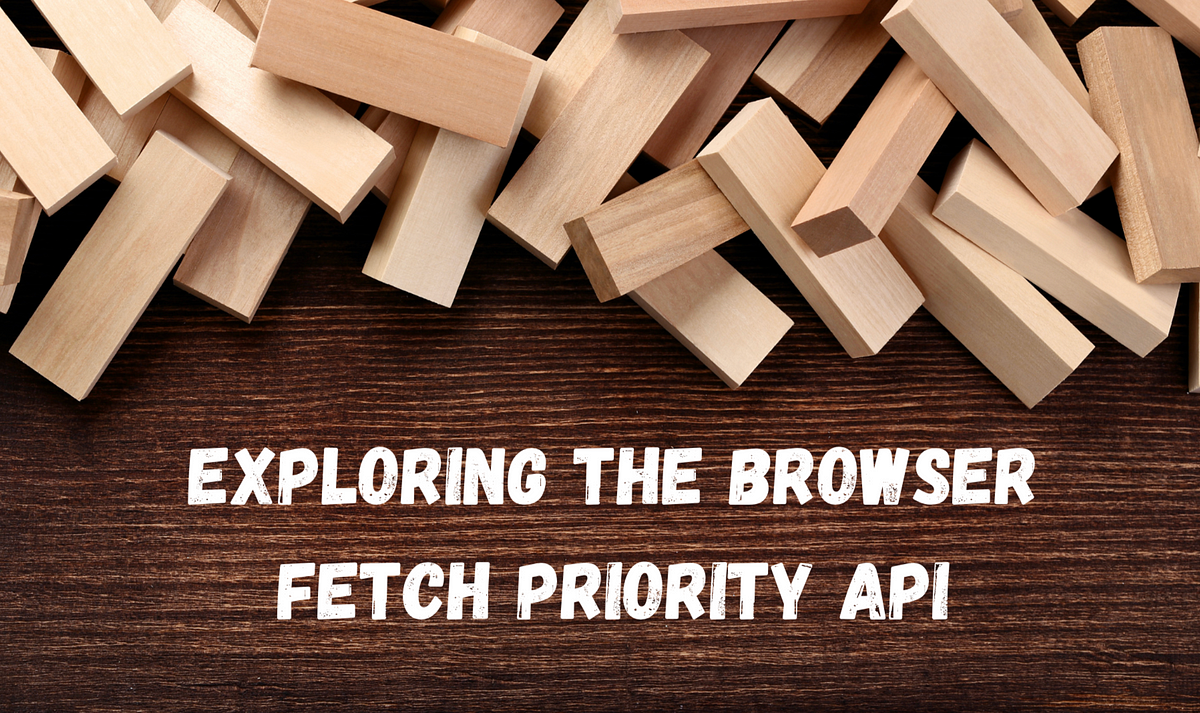 Exploring The Browser Fetch Priority API | by Ruvani Jayaweera | Bits ... Exploring The Browser Fetch Priority API | by Ruvani Jayaweera | Bits ...