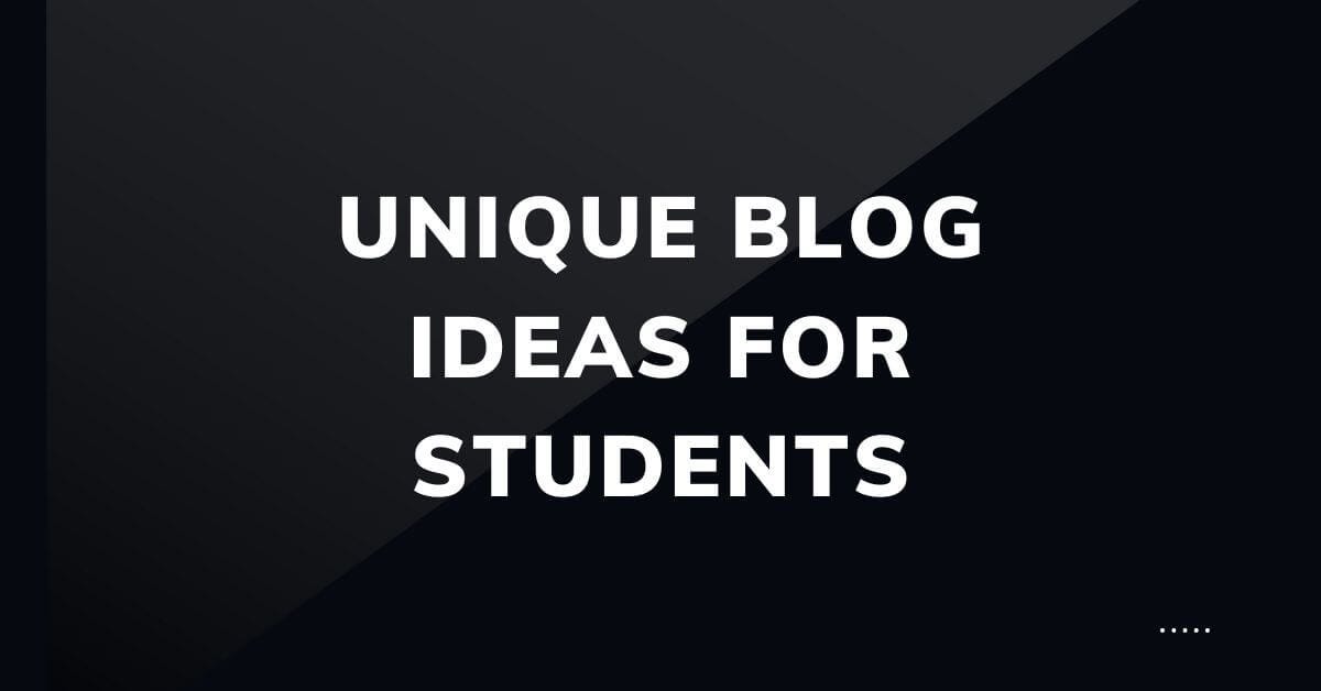 10 Unique Blog Ideas For Students | by Ron'dre Silk | Medium