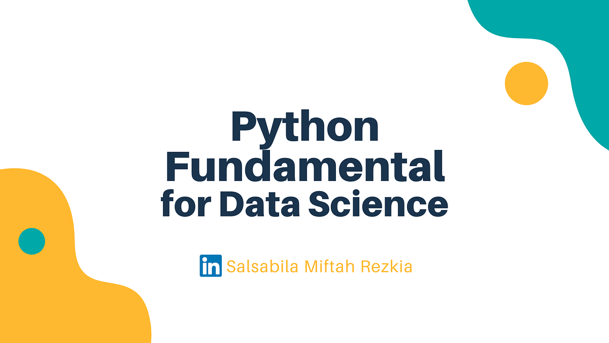 Python Fundamental for Data Science | by Salsabila Miftah Rezkia | Medium