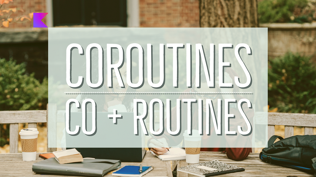 Exploring Coroutines in Multithreaded Worlds | Medium