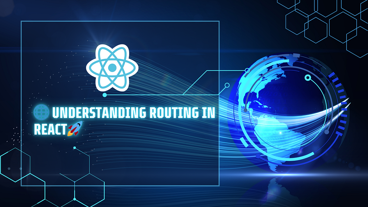🌐 Mastering Routing in React 🚀: A Comprehensive Guide to Navigation | by Valentinpola | Medium