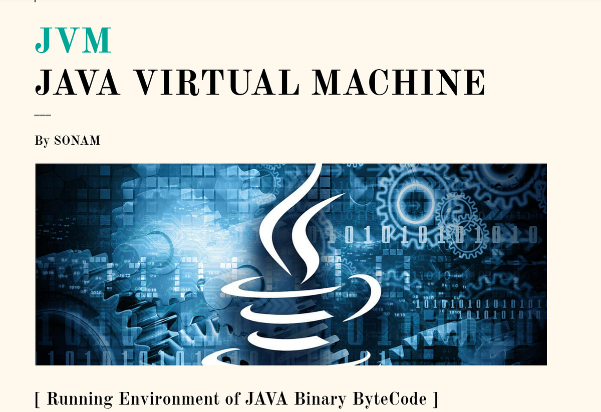 JVM CORE OF JAVA ECOSYSTEM. Write once run anywhere | by Sonam Thakur ...