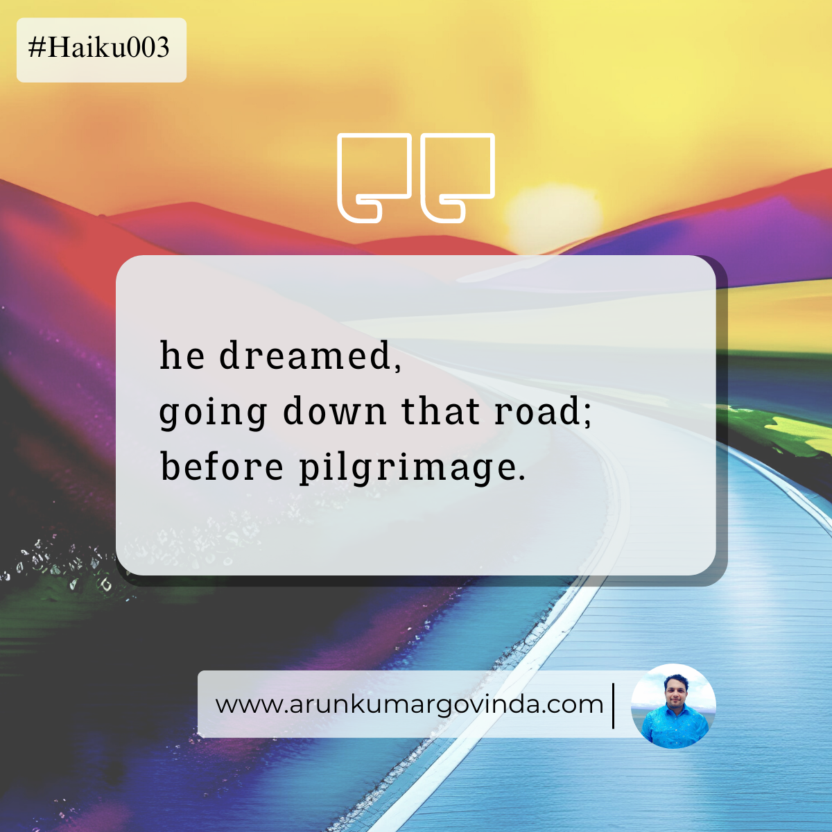 Try; at least once. — Haiku 003. Everyone got a dream. The dream can be ...