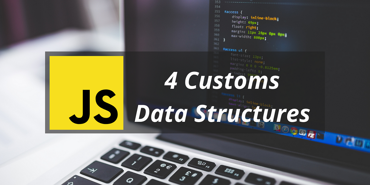 Writing Your Own Javascript Data Structures By Oyster Lee Better Programming 7792