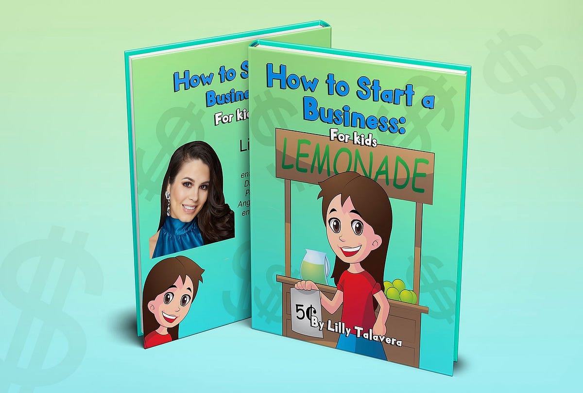 Lilly Talavera Releases Educational Children’s Book “How to Start a ...