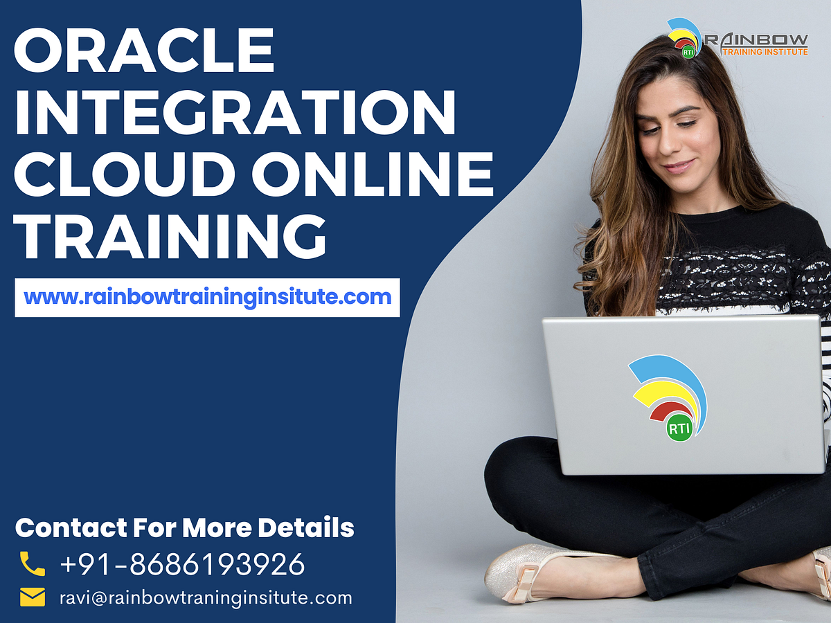 Best Oracle Integration Cloud Online Training Rainbow Training Institute By Rainbow Training