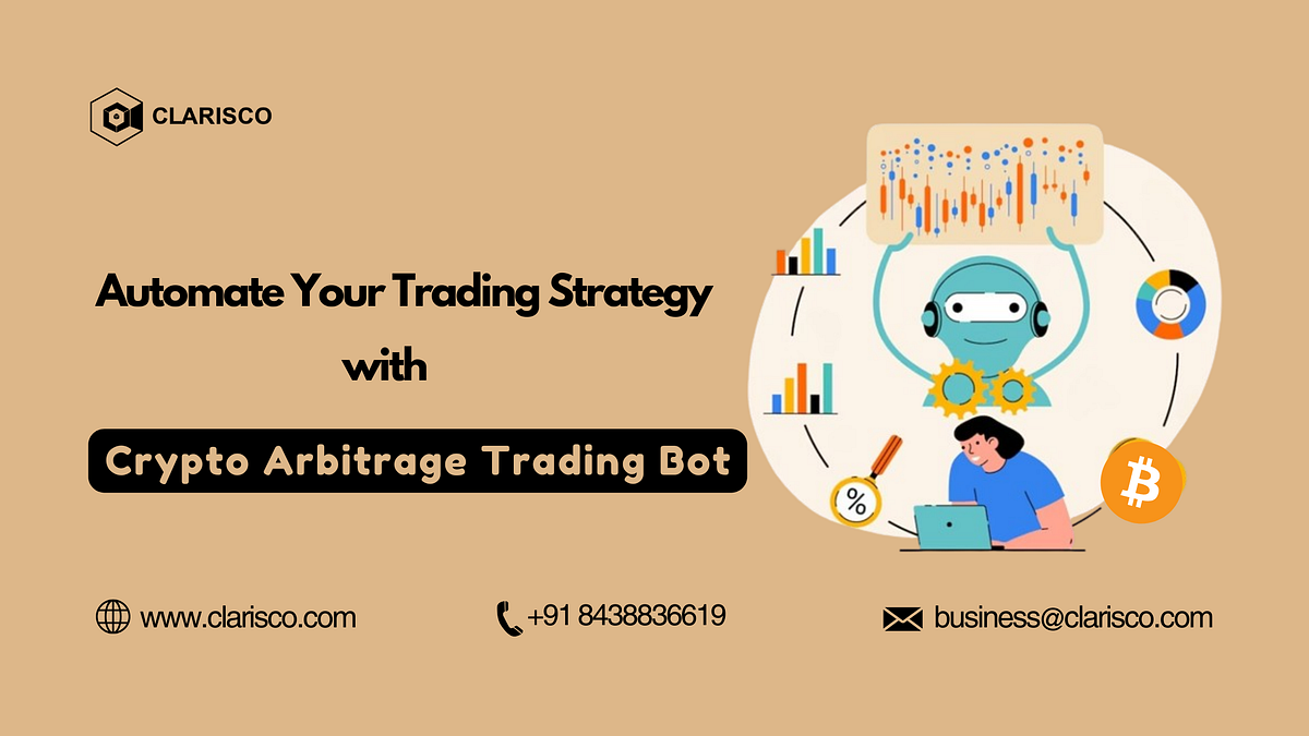 Automate Your Trading Strategy with Crypto Arbitrage Trading Bot | by Olivia Xavier | Jul, 2024 ...