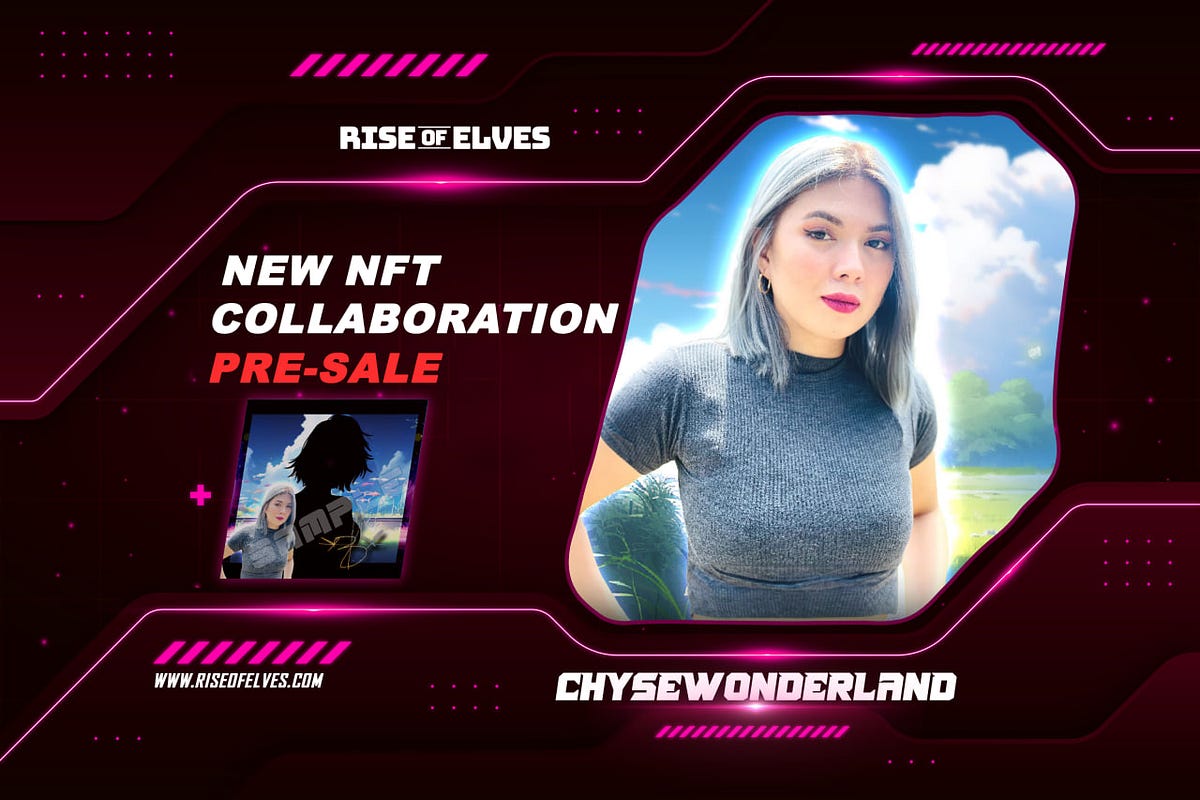 Uplift Your NFT Collection with Chyse Wonderland from Rise of Elves | by Rise of Elves | Medium