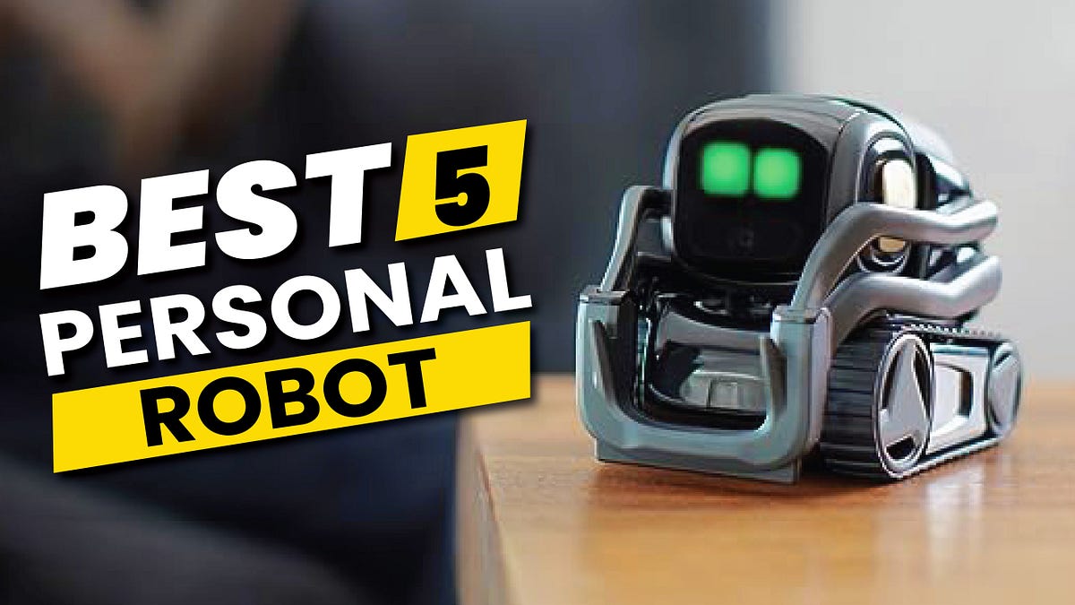 Best 5 Personal Robots | Discover the Best Personal Robots | by buylaza ...