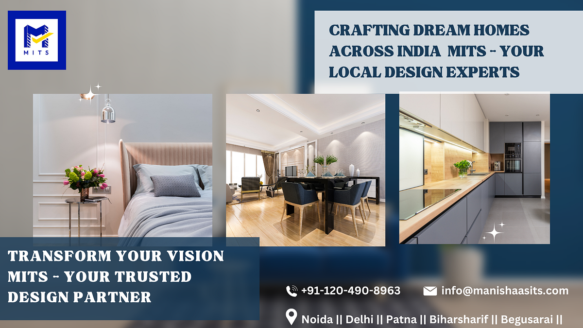 UNVEILING EXCELLENCE: WHY MITS STANDS OUT AS YOUR IDEAL INTERIOR DESIGN ...