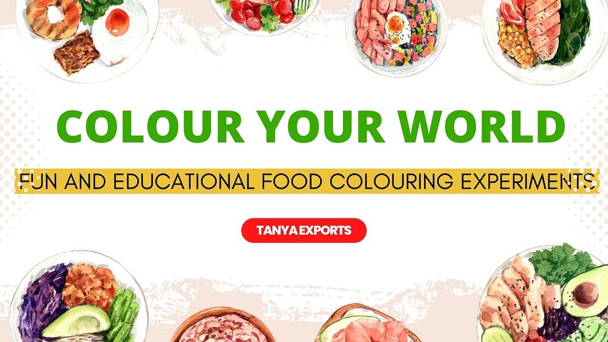 Colour Your World: Fun and Educational Food Colouring Experiments | by ...