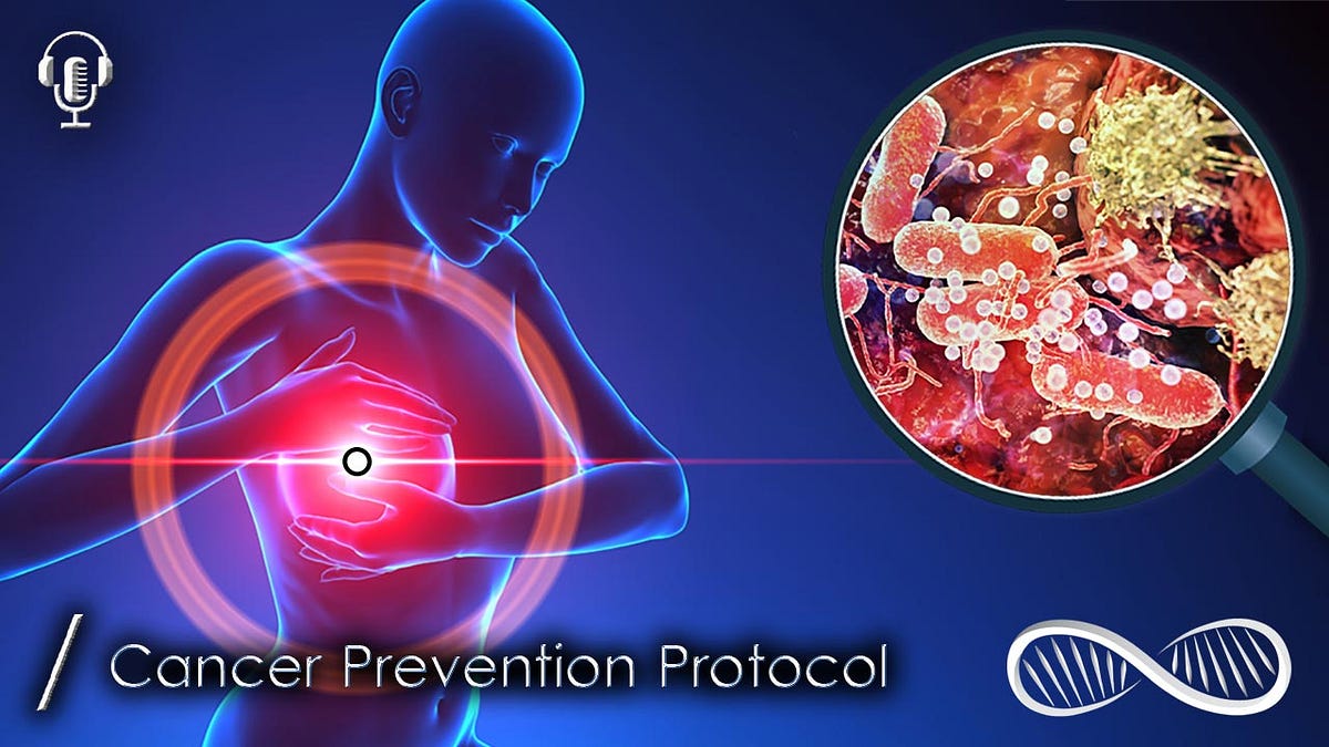 The Cancer Prevention Protocol. The bad news… | by Jonathan Roseland ...