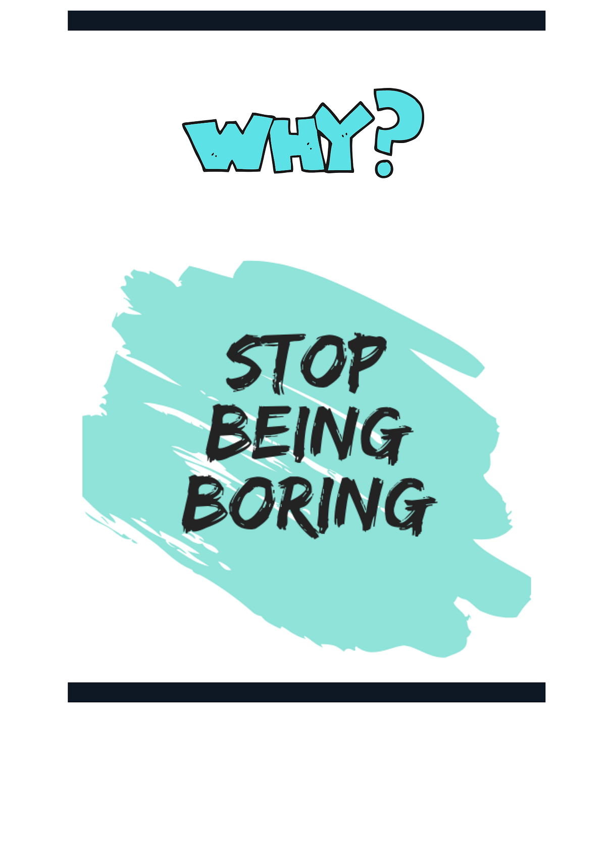 Why StopBeingBoring ?. If you’re going strong on your ‘New… | by ...