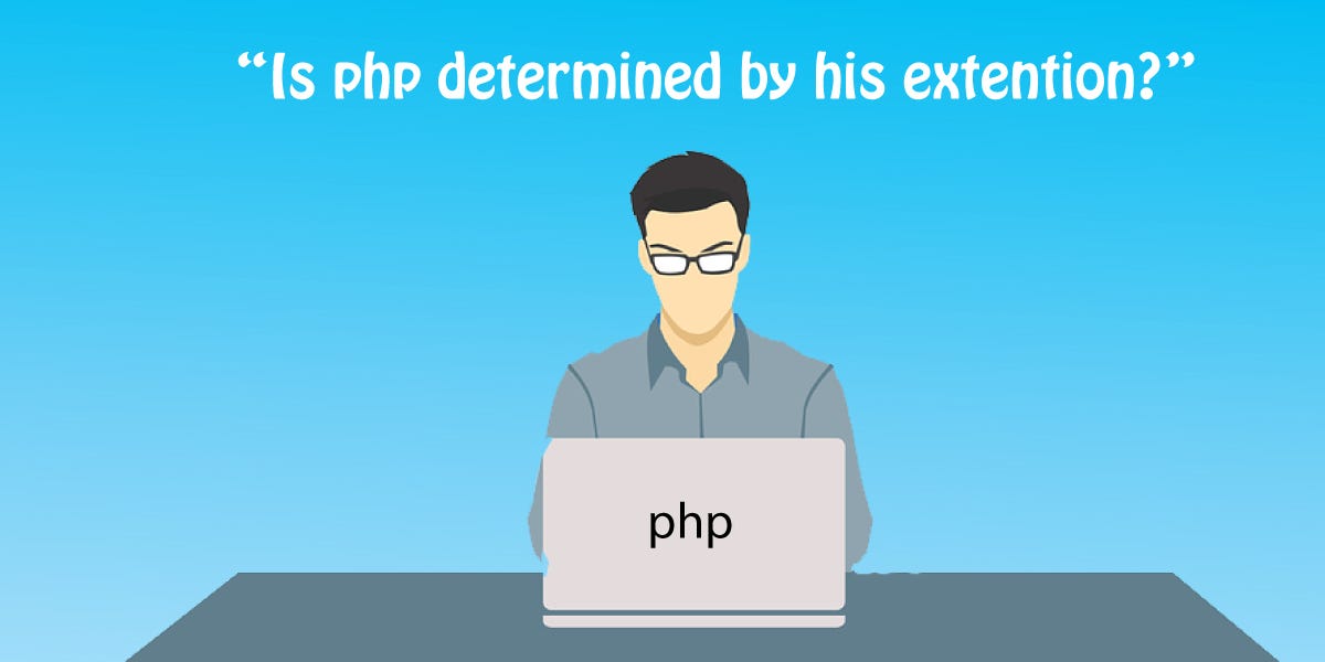 Is PHP determined by its extension | by EngMaruf | Medium
