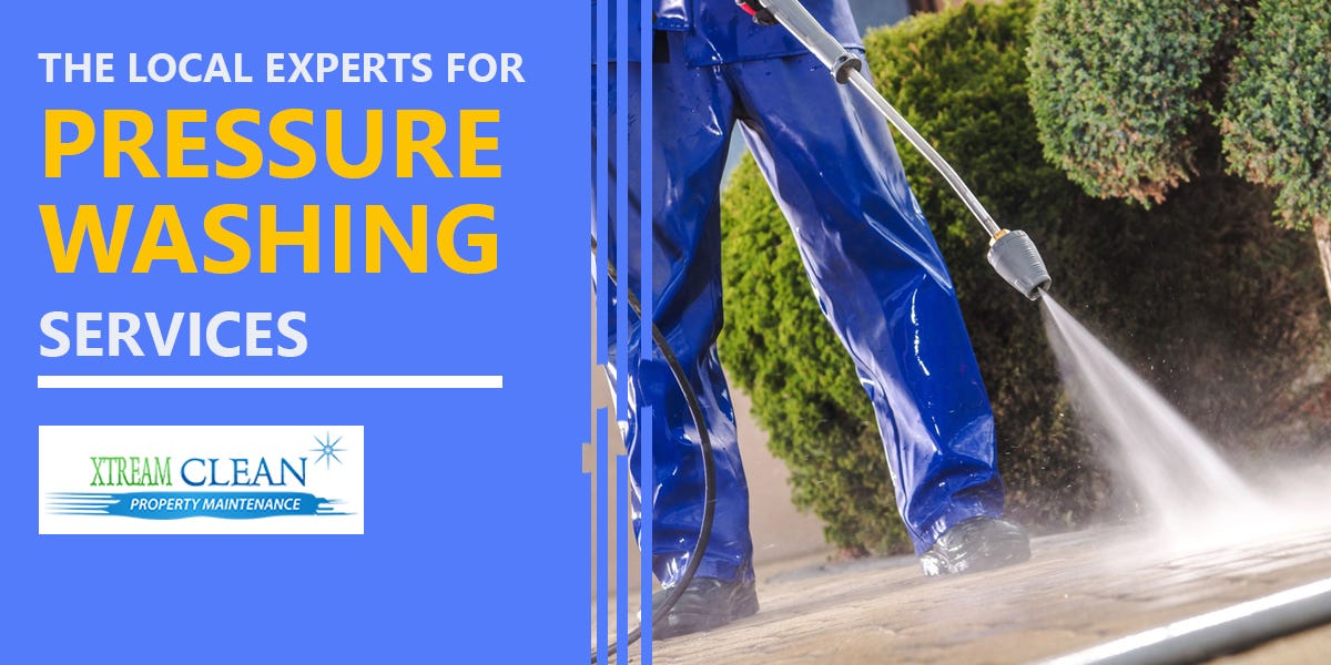 The Local Experts For Pressure Washing Services | by Xtream Clean | Medium