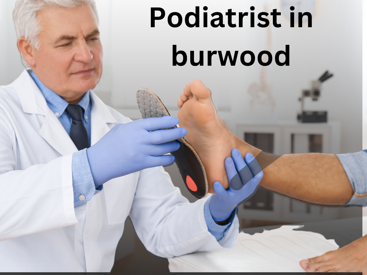 Podiatrist in Burwood Providing Exceptional Foot Care Services | by ...