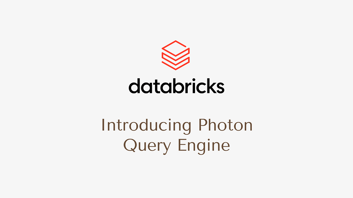 Introducing Photon Query Engine | Medium