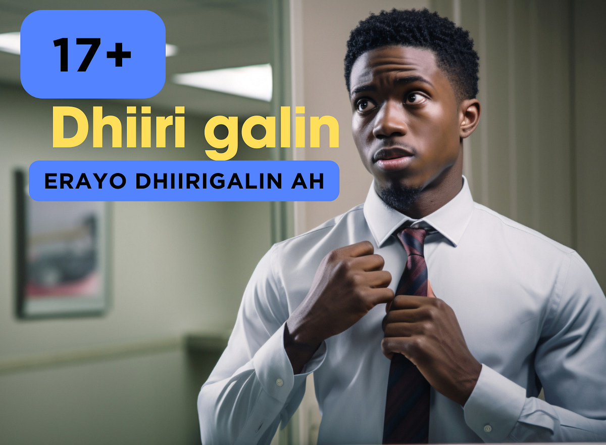 Dhiiri Galin- 17+ Erayo Dhiirigalin Ah Naftaada | by Bukhaari Abdulahi | Medium