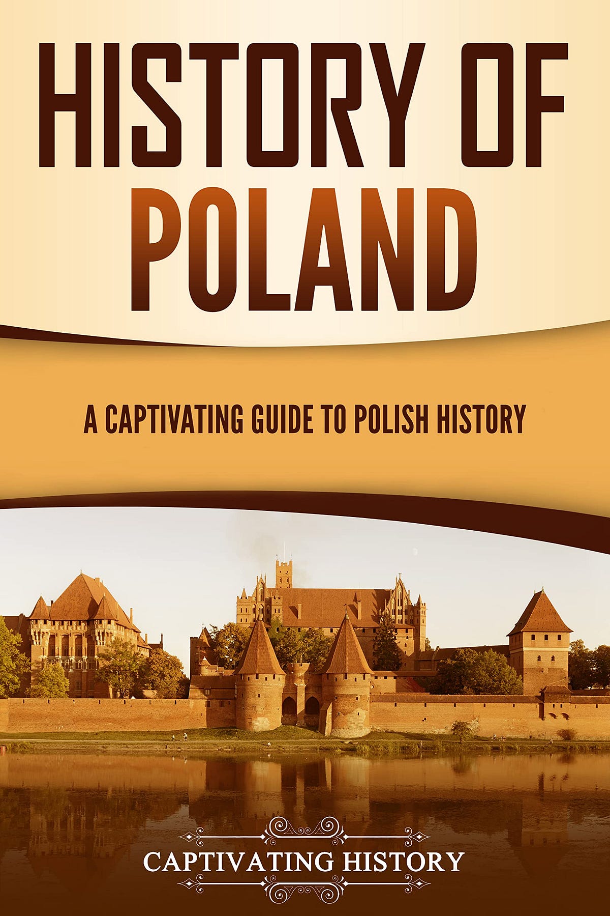 [EBOOK] History of Poland: A Captivating Guide to Polish History ...