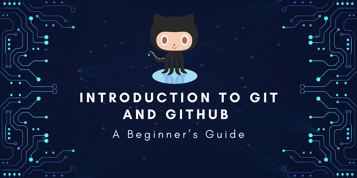Introduction to Git and GitHub: A Beginner’s Guide | by Abhay Patgar | Medium