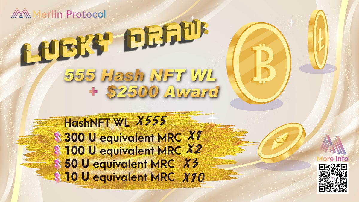 HashNFT Lucky Draw: 555 Hash NFT WL + $2500 Award | by Merlin Protocol | Medium