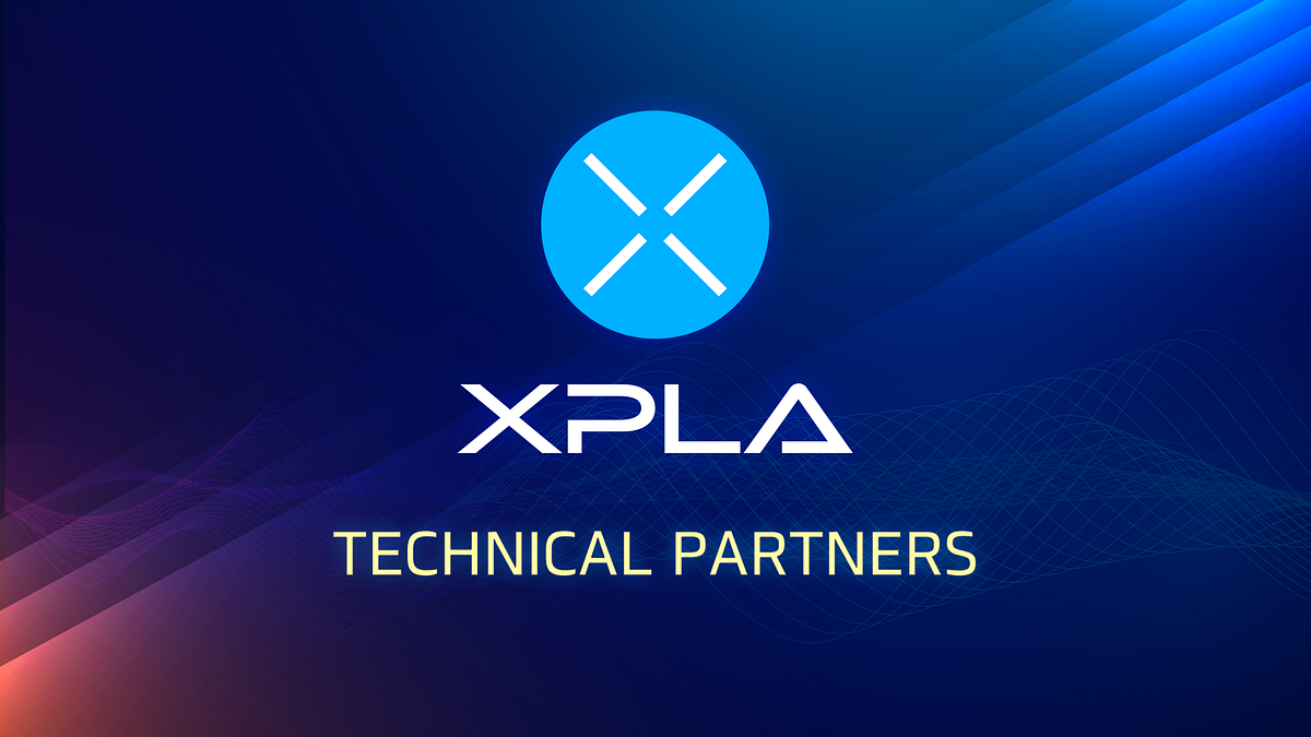 Technical Partners for XPLA | Medium