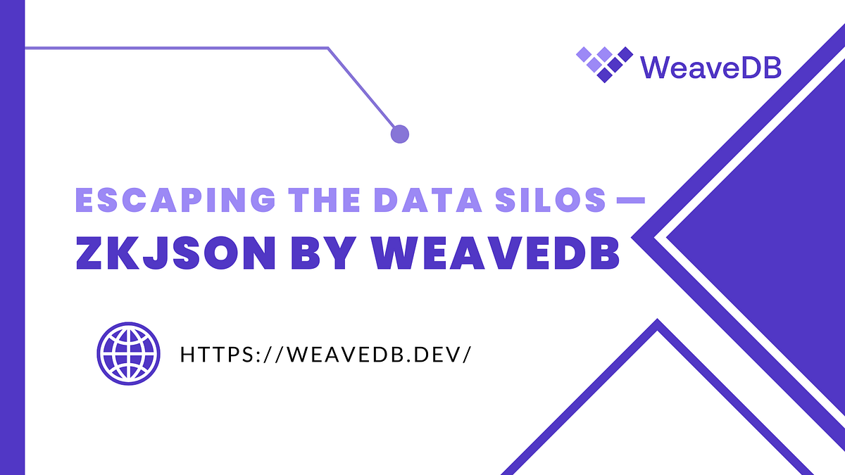 Escaping the Data Silos — zkJSON by WeaveDB | by Usoro Emmanuel | Medium