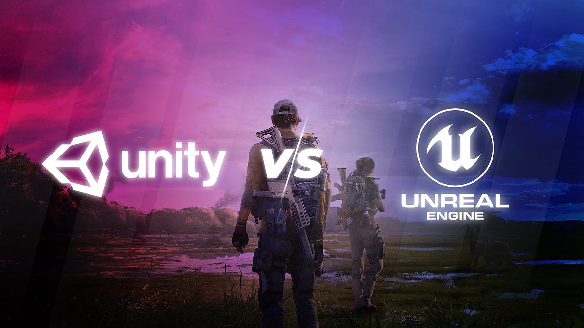 UNITY VS UNREAL ENGINE: BATTLE OF U | by Ezhan Javed | Medium
