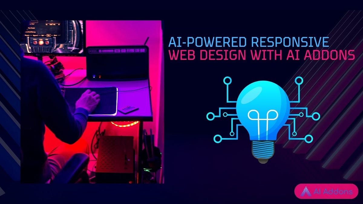 AI-Powered Responsive Web Design With AI Addons | by AI Addons | Medium