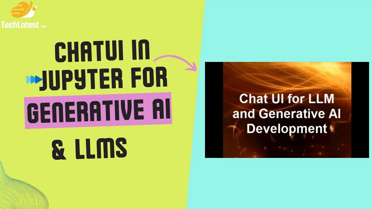 ChatUI in JupyterAI for Generative AI & LLMs | Medium