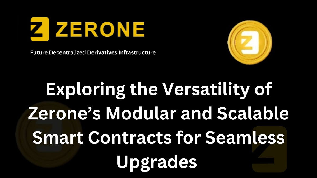 Empowering Decentralized Systems: Exploring the Versatility of Zerone’s ...