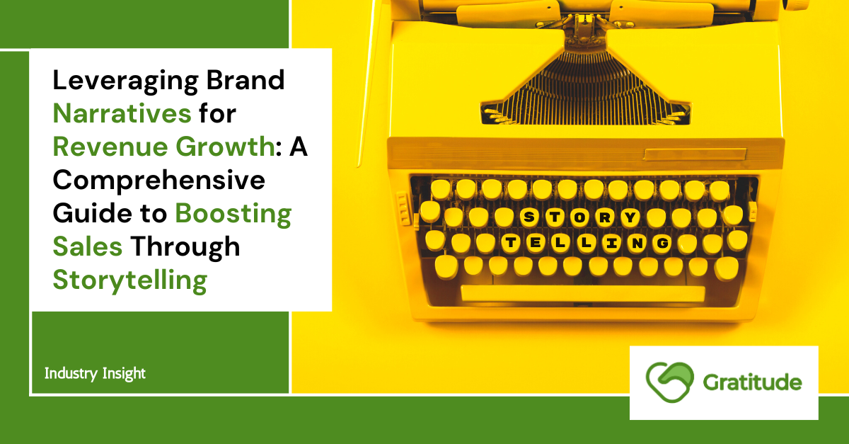 Leveraging Brand Narratives for Revenue Growth: A Comprehensive Guide ...