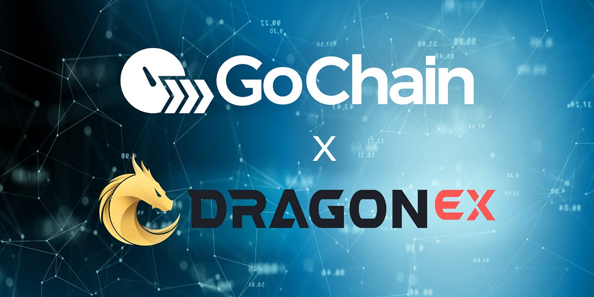 GoChain is Now Listed on DragonEx! | by GoChainGo | GoChain | Medium